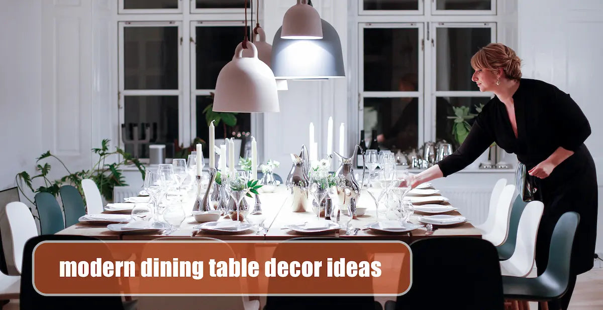 Modern Dining Table Decor Ideas - Akasia Home Design